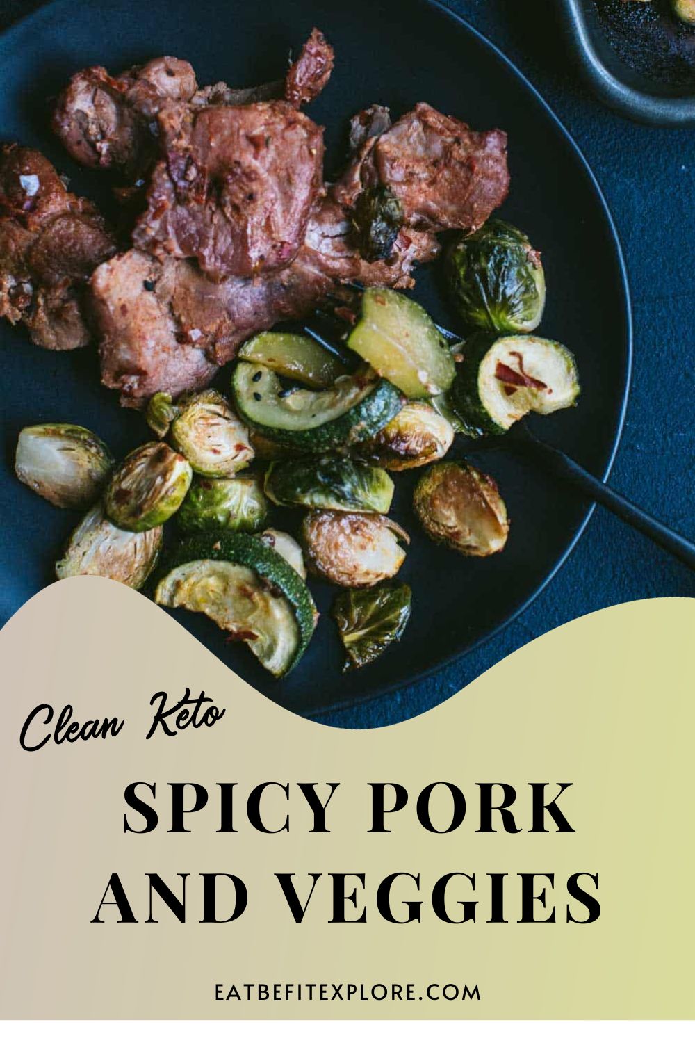 Clean Keto Spicy Pork and Veggies