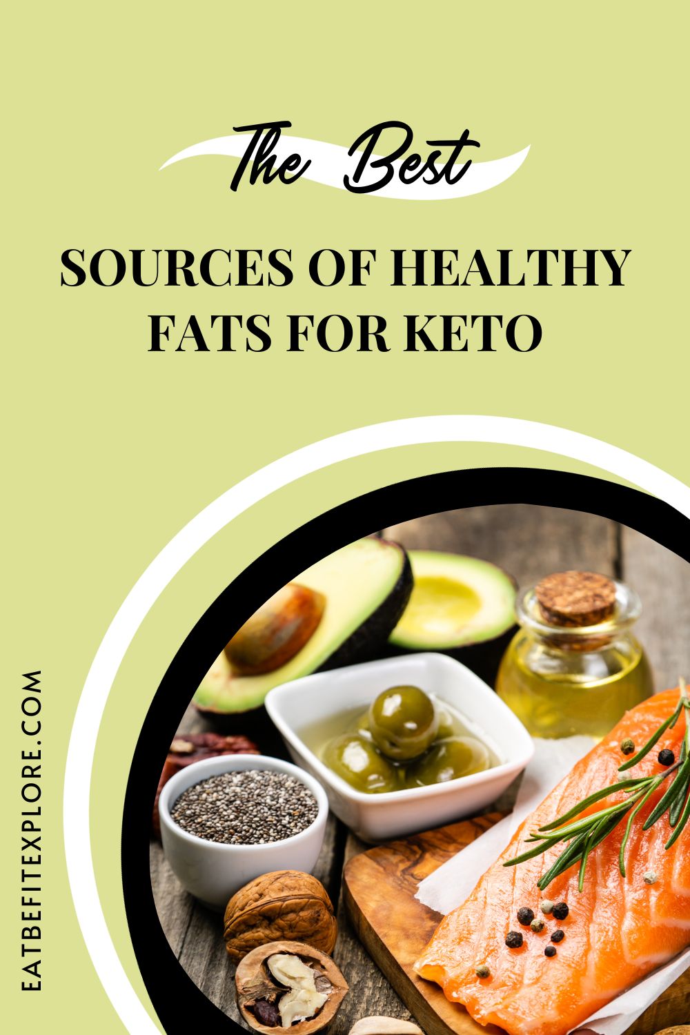 The Best Sources of Healthy Fats for Keto