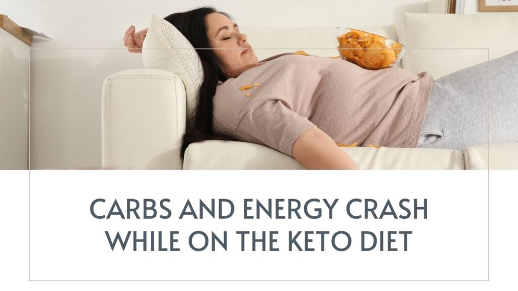 Carbs and Energy Crash While on the Keto Diet
