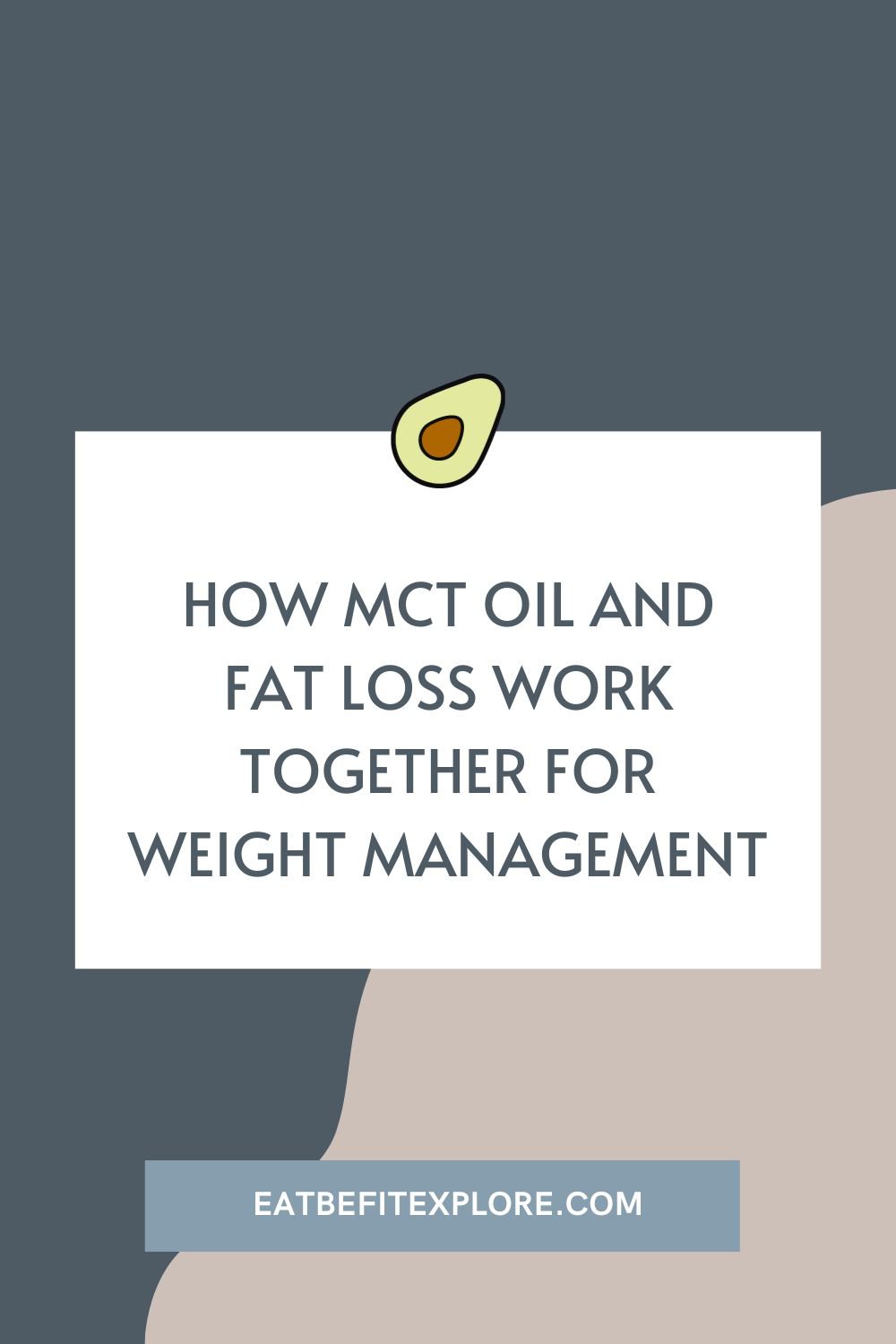 How MCT Oil and Fat Loss Work Together for Weight Management